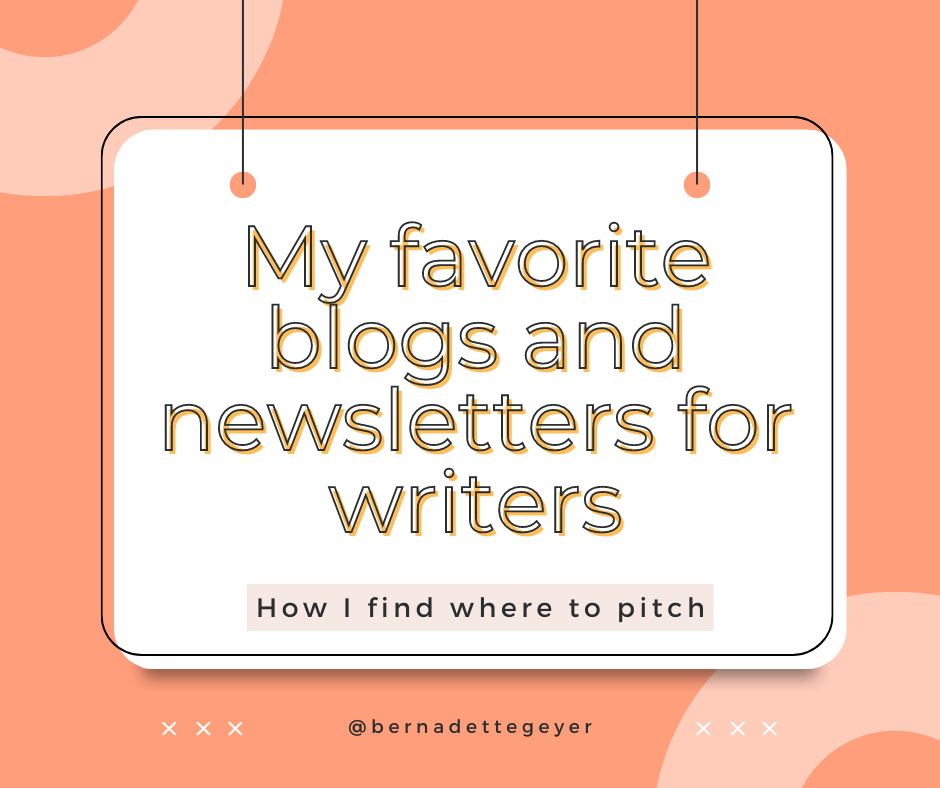 My favorite blogs and newsletters for writers – Bernadette Geyer